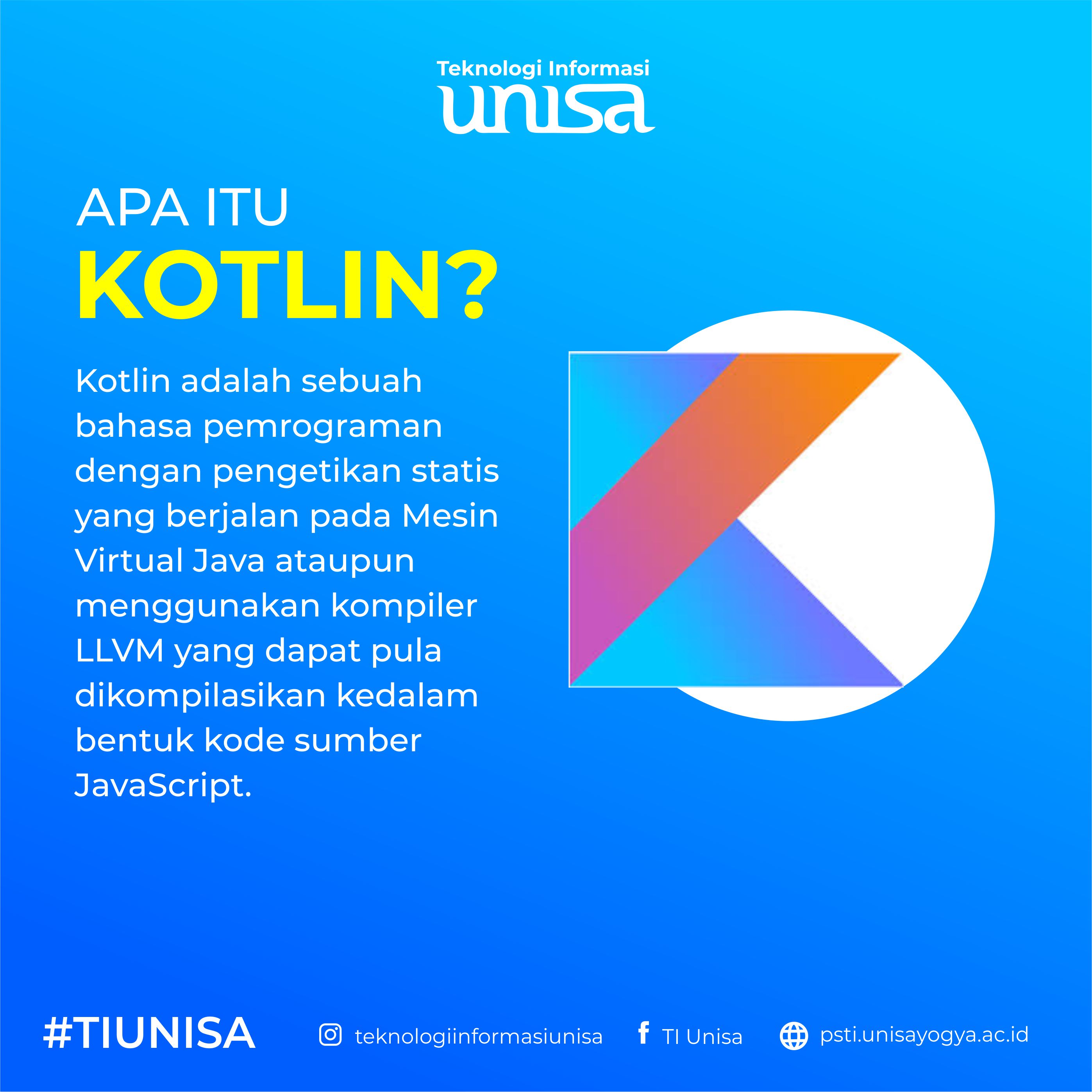 Apa itu Kotlin? Berikut Penjelasannya | Program Studi Teknologi Informasi